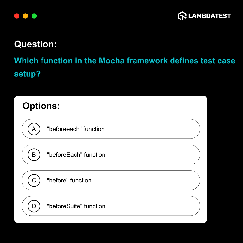 Challenge 3 Which Function In The Mocha Framework Defines Test Case